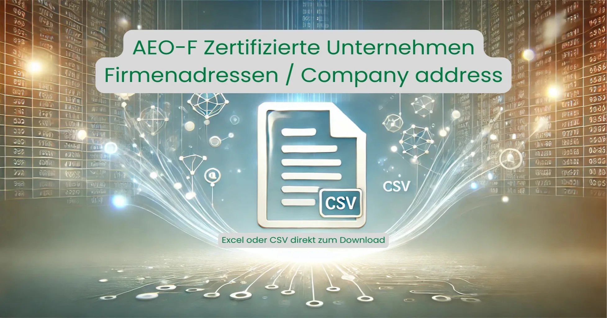 Liste AEO-F Zertifizierte Unternehmen in Deutschland - Excel & Csv Download