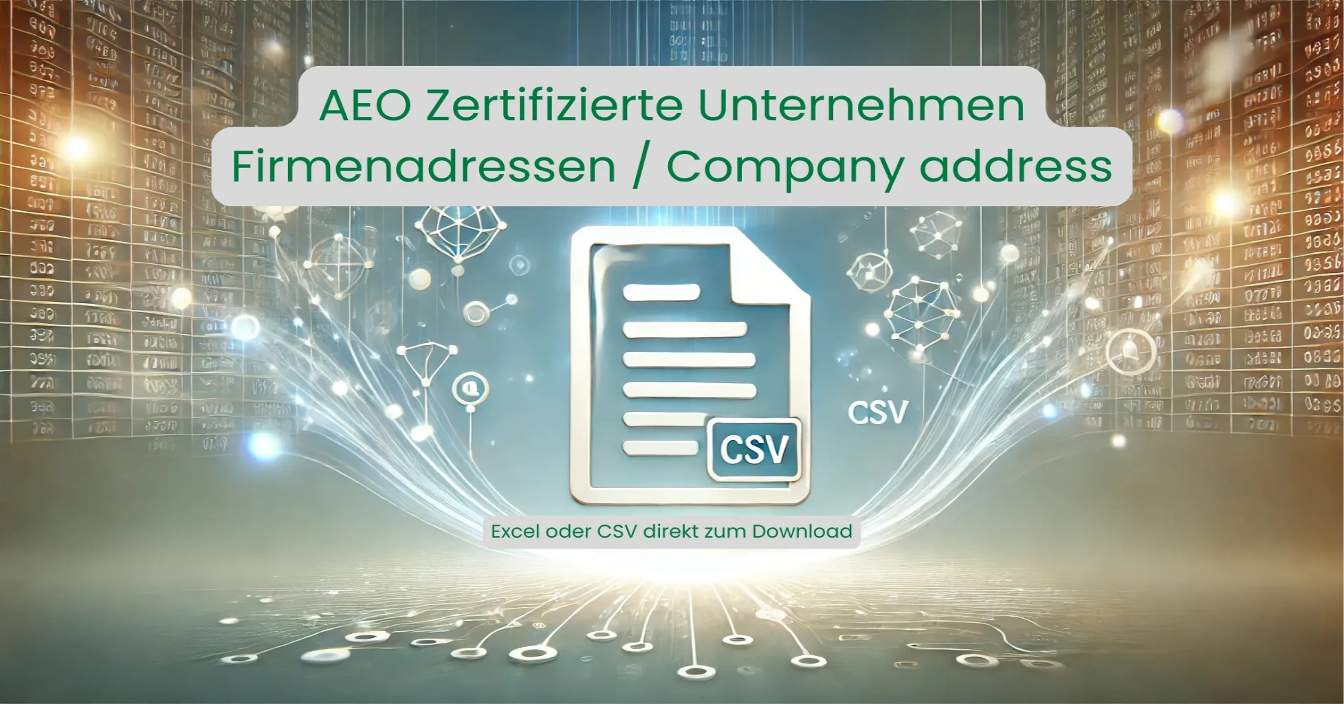 Liste AEO Zertifizierte Unternehmen in Deutschland - Excel & Csv Download